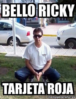 Meme Personalizado - Bello ricky tarjeta roja - 1623218