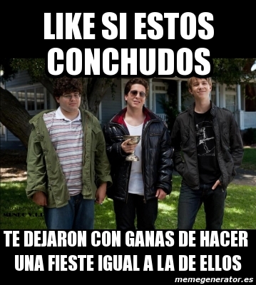 Meme Personalizado - like si estos CONCHUDOS TE DEJARON CON GANAS DE ...