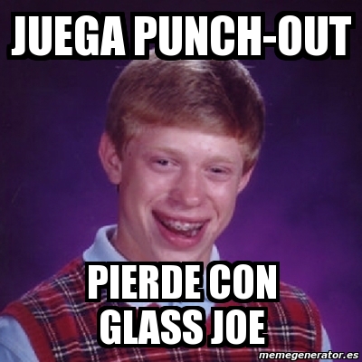 Meme Bad Luck Brian - juega punch-out pierde con glass joe - 1655898