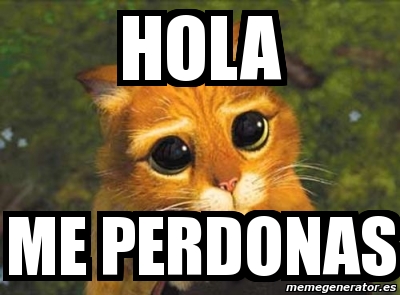 Meme Personalizado - hola me perdonas - 1665430