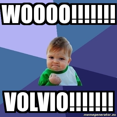 Meme Bebe Exitoso - woooo!!!!!!! volvio!!!!!!! - 1074295