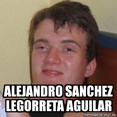 Meme Stoner Stanley - Alejandro Sanchez legorreta aguilar - 1074329