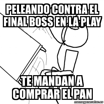 Meme Desk Flip Rage Guy - Peleando contra el final boss en la play te ...