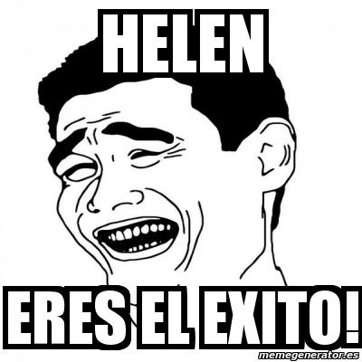 Meme Yao Ming 2 - helen eres el exito! - 1730547