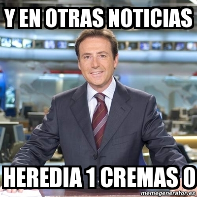 Meme Matias Prats - y en otras noticias heredia 1 cremas 0 - 1734729