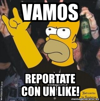 Meme Personalizado - vamos reportate con un like! - 1757579