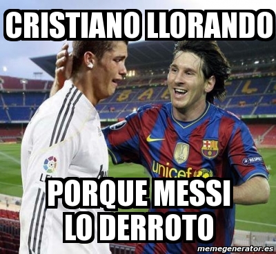 Meme Personalizado - cristiano llorando porque messi lo derroto - 1768328