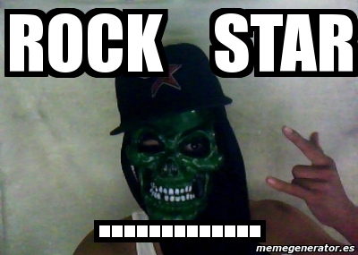 Meme Personalizado - rock star ............. - 1802123