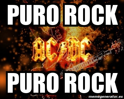 Meme Personalizado - PURO ROCK puro rock - 1841106