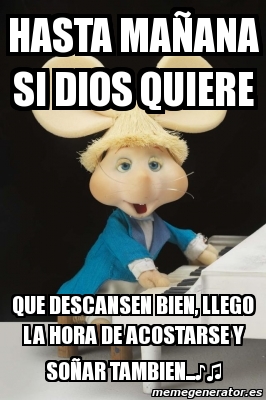 Hasta Manana Memes