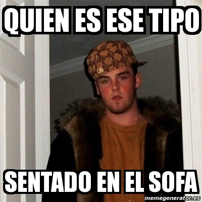 Meme Scumbag Steve - quien es ese tipo sentado en el sofa - 1892748