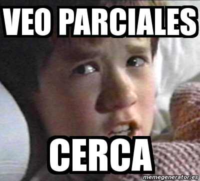 Meme Personalizado - veo parciales cerca - 1095283