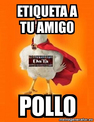 Meme Personalizado - etiqueta a tu amigo pollo - 1917425