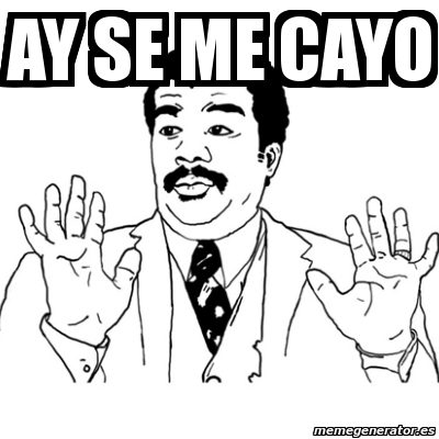Meme Ay Si - ay se me cayo - 1922598