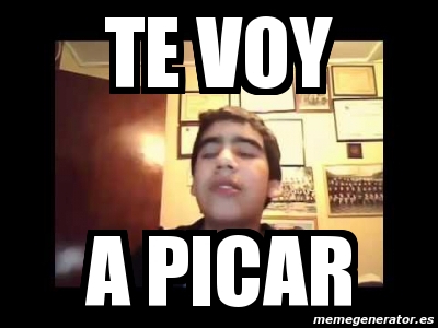 Meme Personalizado - te voy a picar - 1927364