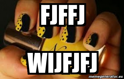 Meme Personalizado - FJFFJ wijfjfj - 1933204