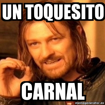 Meme Boromir - un toquesito carnal - 1947712