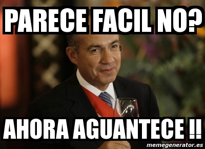 Meme Personalizado - parece facil no? ahora aguantece !! - 1997219