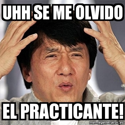 Meme Jackie Chan - uhh se me olvido el practicante! - 1999501