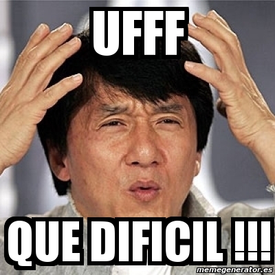Meme Jackie Chan - ufff que dificil !!! - 10065081