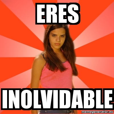 Meme Jealous Girl - eres inolvidable - 10638089