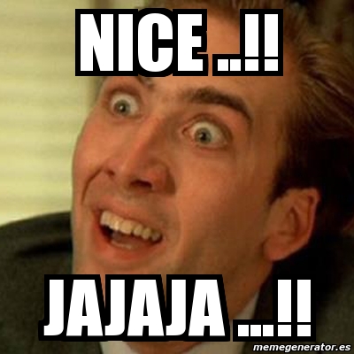 Meme No me digas - Nice ..!! jajaja ...!! - 10659212