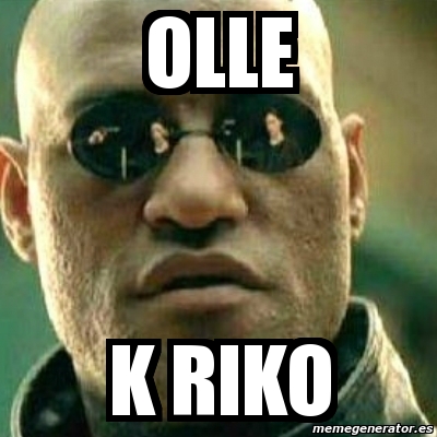 Meme What If I Told You - OLLE K RIKO - 10773218