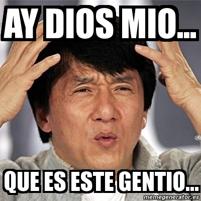 Meme Jackie Chan - ay dios mio... que es este gentio... - 10817912