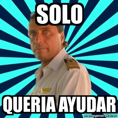 Meme Francesco Schettino - solo queria ayudar - 10871915