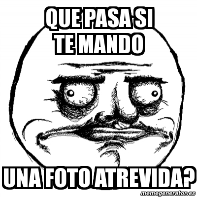 Que Atrevida Memes