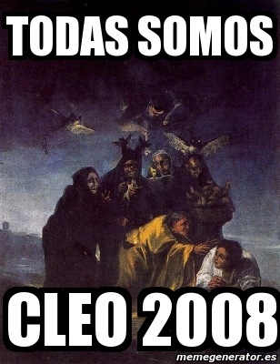 Meme Personalizado - todas somos cleo 2008 - 11240386