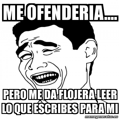 Meme Yao Ming 2 - me ofenderia.... pero me da flojera leer lo que ...