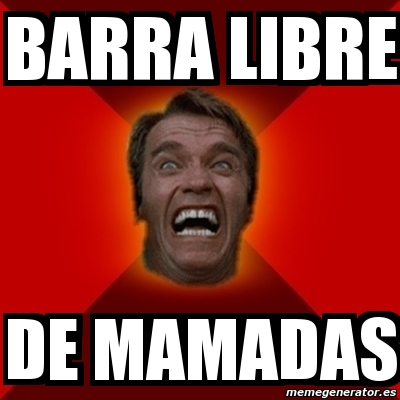 Meme Arnold - barra libre de mamadas - 11291387