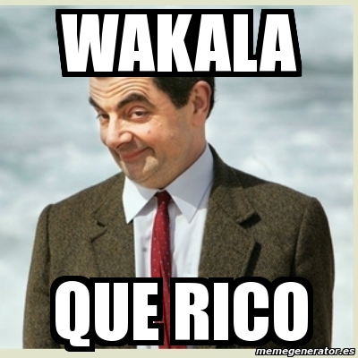 Meme Mr Bean - wakala que rico - 11558322
