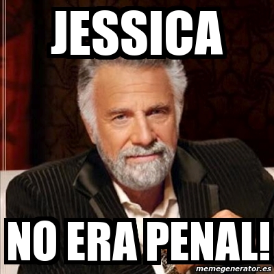Meme Most interesting man - jessica no era penal! - 11616097