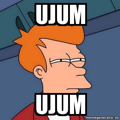 Meme Futurama Fry - ujum ujum - 11711250