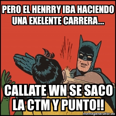 Meme Batman slaps Robin - pero el henrry iba haciendo una exelente ...