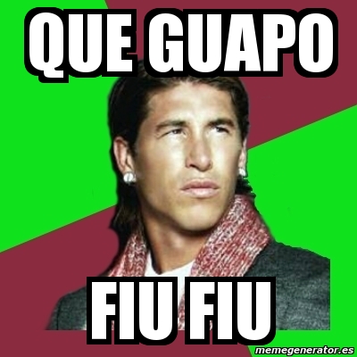 Meme Sergio Ramos - que guapo fiu fiu - 11986592