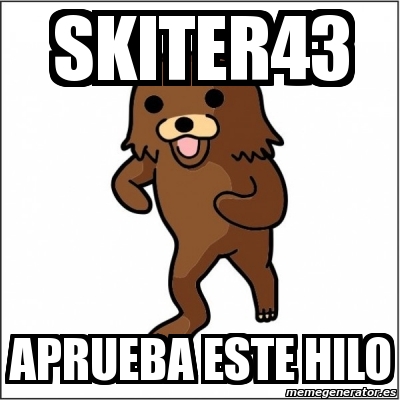 Meme Personalizado - skiter43 aprueba este hilo - 12180880