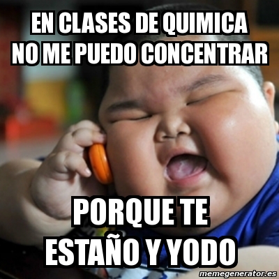 Meme fat chinese kid - en clases de quimica no me puedo concentrar ...