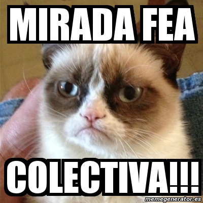 Meme Grumpy Cat - Mirada fea colectiva!!! - 12416318