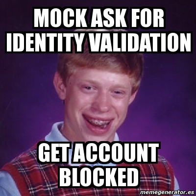 Meme Bad Luck Brian - Mock Ask For Identity Validation Get Account ...