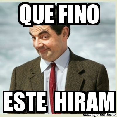 Meme Mr Bean - que fino este hiram - 12604349