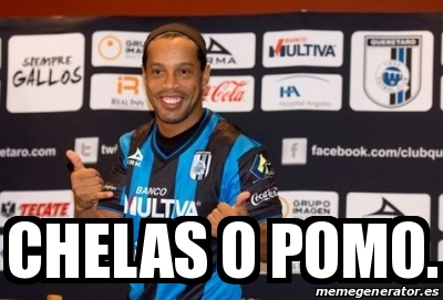 Meme Personalizado - Chelas o pomo. - 12609709