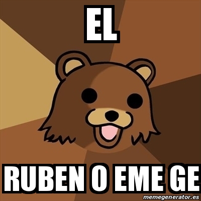 Meme Pedobear - el ruben o eme ge - 13137252