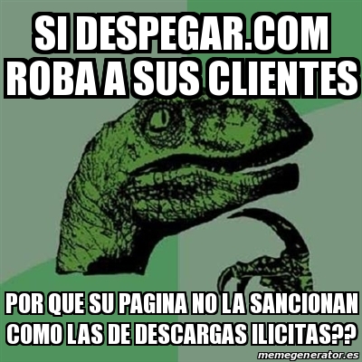 Meme Filosoraptor - si despegar.com roba a sus clientes por que su ...