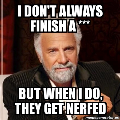Meme Most interesting man - I DON'T ALWAYS FINISH A *** BUT WHEN I DO ...
