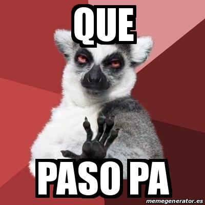 Meme Chill Out Lemur - que paso pa - 13184123