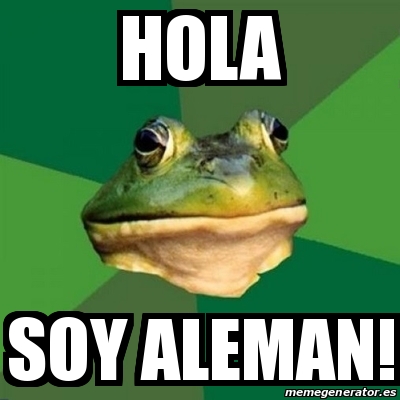 Meme Foul Bachelor Frog - Hola soy aleman! - 13184571