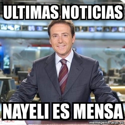 Meme Matias Prats - ultimas noticias nayeli es mensa - 13256467